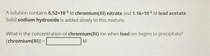 A solution contains 6.52×10−3M chromium(III) nitrate | Chegg.com