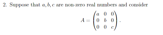 Solved Suppose that a,b,c ﻿are non-zero real numbers and | Chegg.com