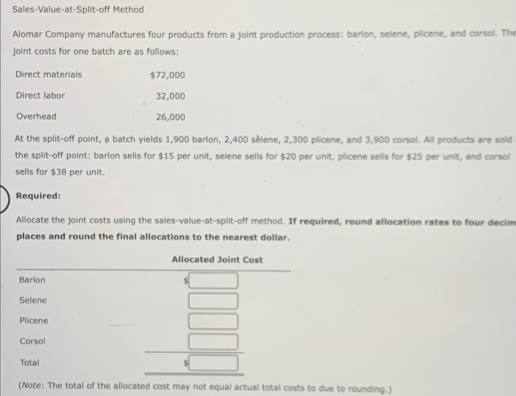 Solved Sales-Value-at-Split-off MethodAlomar Company | Chegg.com