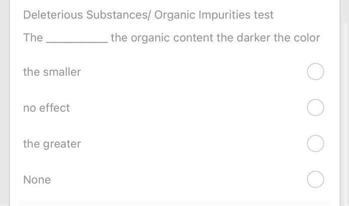 Solved Deleterious Substances/ Organic Impurities test The | Chegg.com