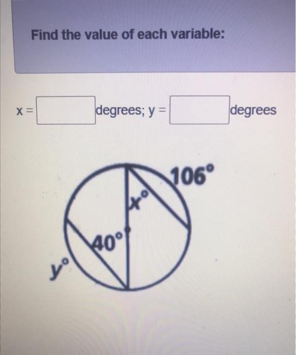Solved Find the value of each variable: X = degrees; y = | Chegg.com