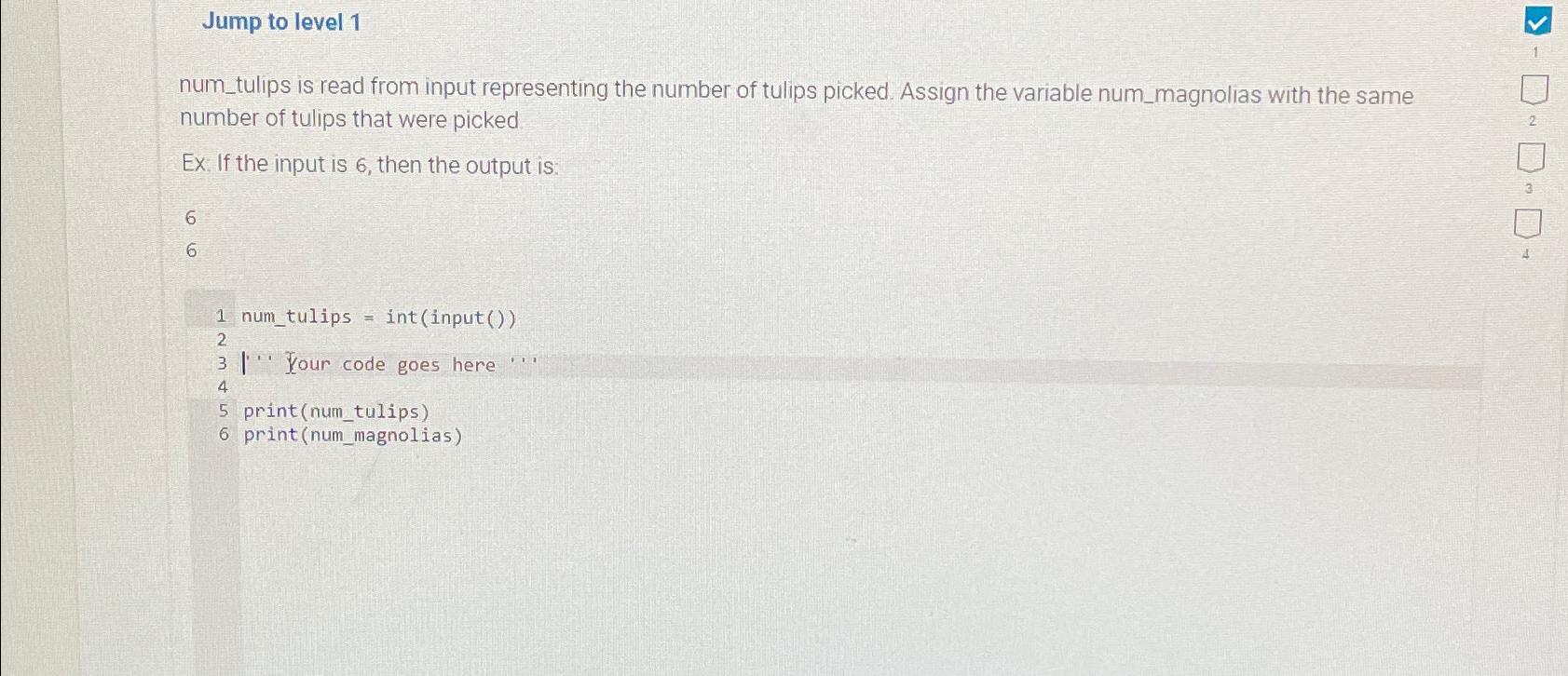 Solved Jump to level 1num_tulips is read from input | Chegg.com