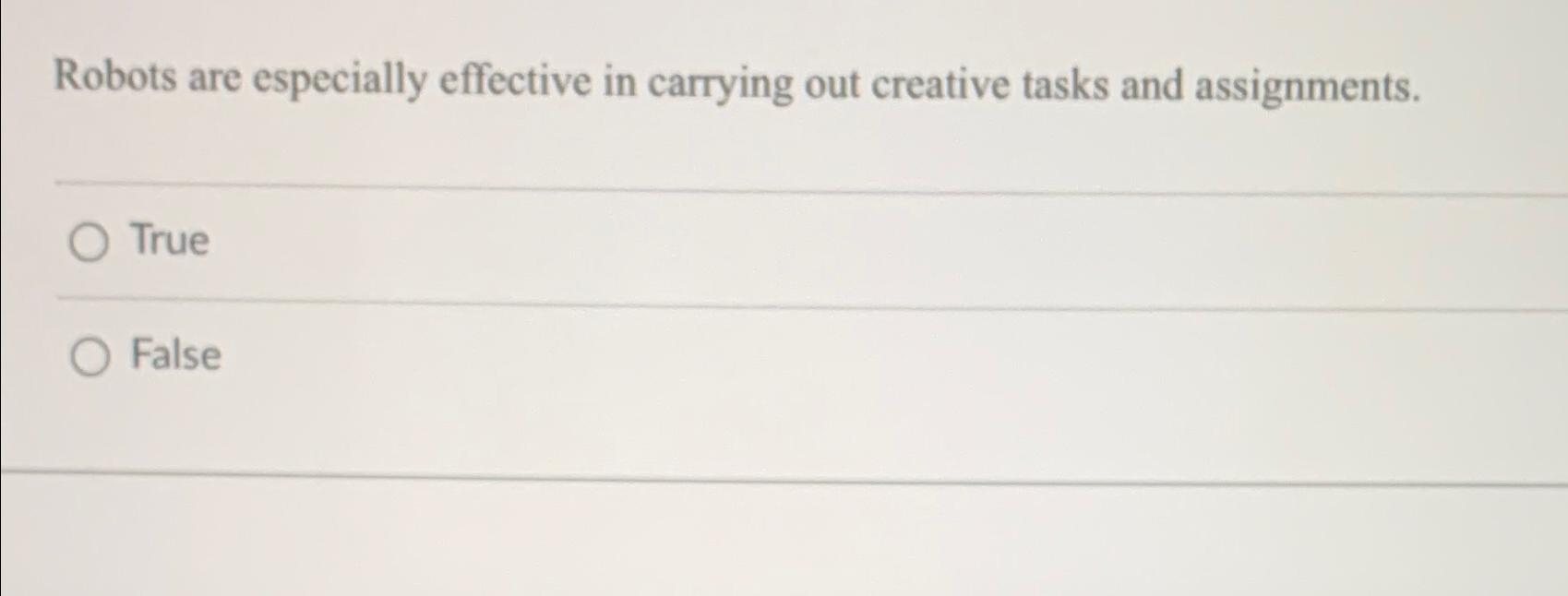 Solved Robots are especially effective in carrying out | Chegg.com