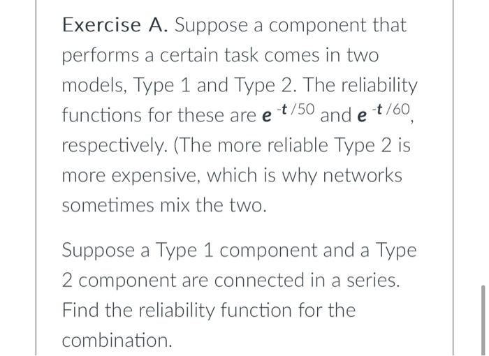 Solved Exercise A. Suppose a component that performs a | Chegg.com