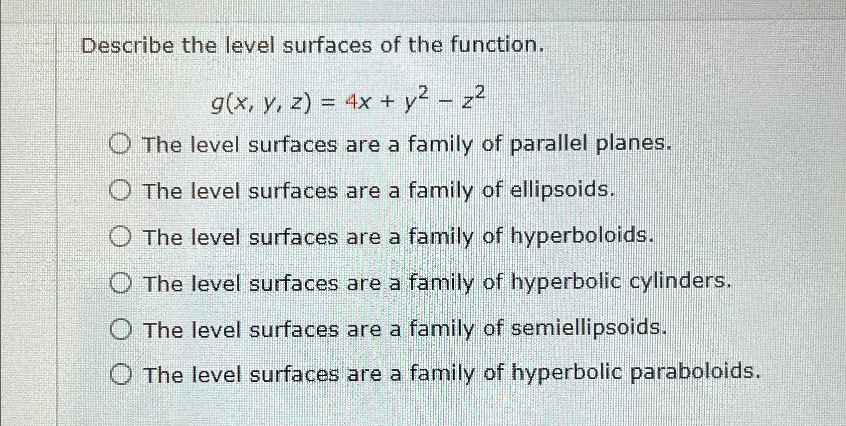 Solved Describe the level surfaces of the | Chegg.com