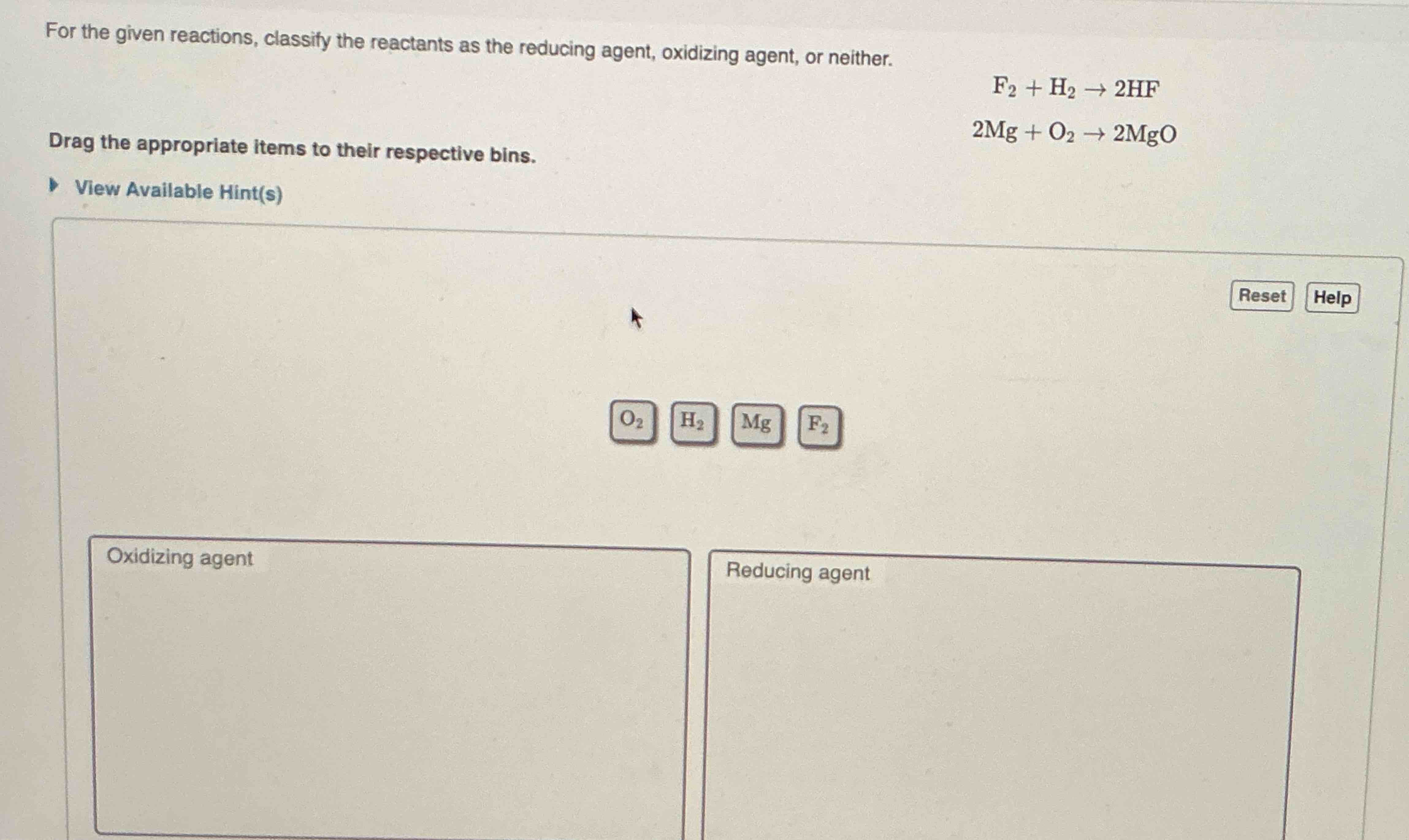 Solved For the given reactions, classity the reactants as | Chegg.com