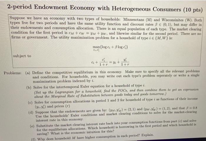 2-period Endowment Economy with Heterogeneous | Chegg.com