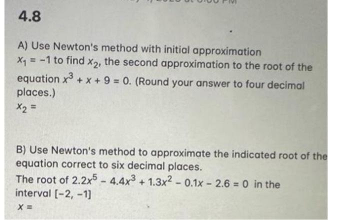 Solved A) Use Newton's method with initial approximation | Chegg.com