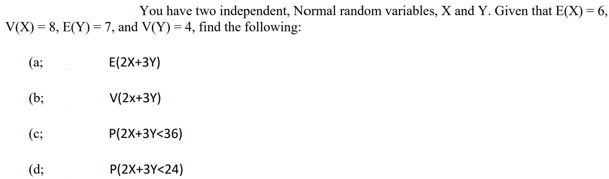 You have two independent, Normal random variables, x | Chegg.com