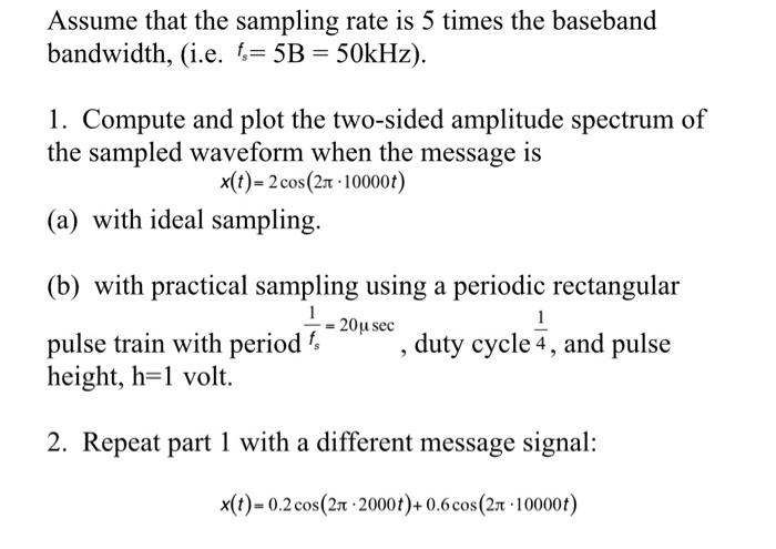 Solved Assume that the sampling rate is 5 times the baseband | Chegg.com