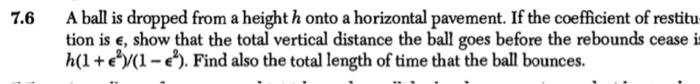 Solved .6 A ball is dropped from a height h onto a | Chegg.com