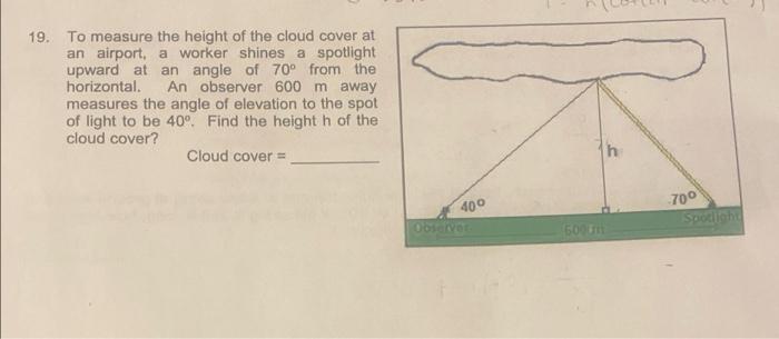Solved 19. To measure the height of the cloud cover at an | Chegg.com