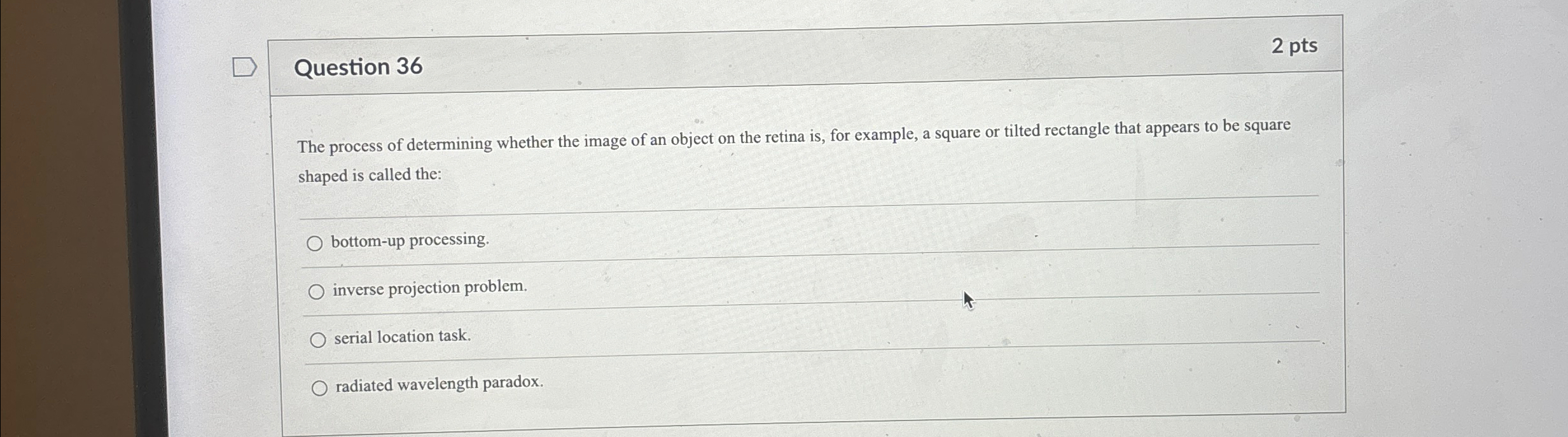 Solved Question 362 ﻿ptsThe process of determining whether | Chegg.com