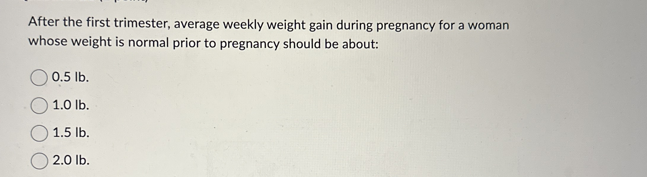 Solved After the first trimester, average weekly weight gain | Chegg.com