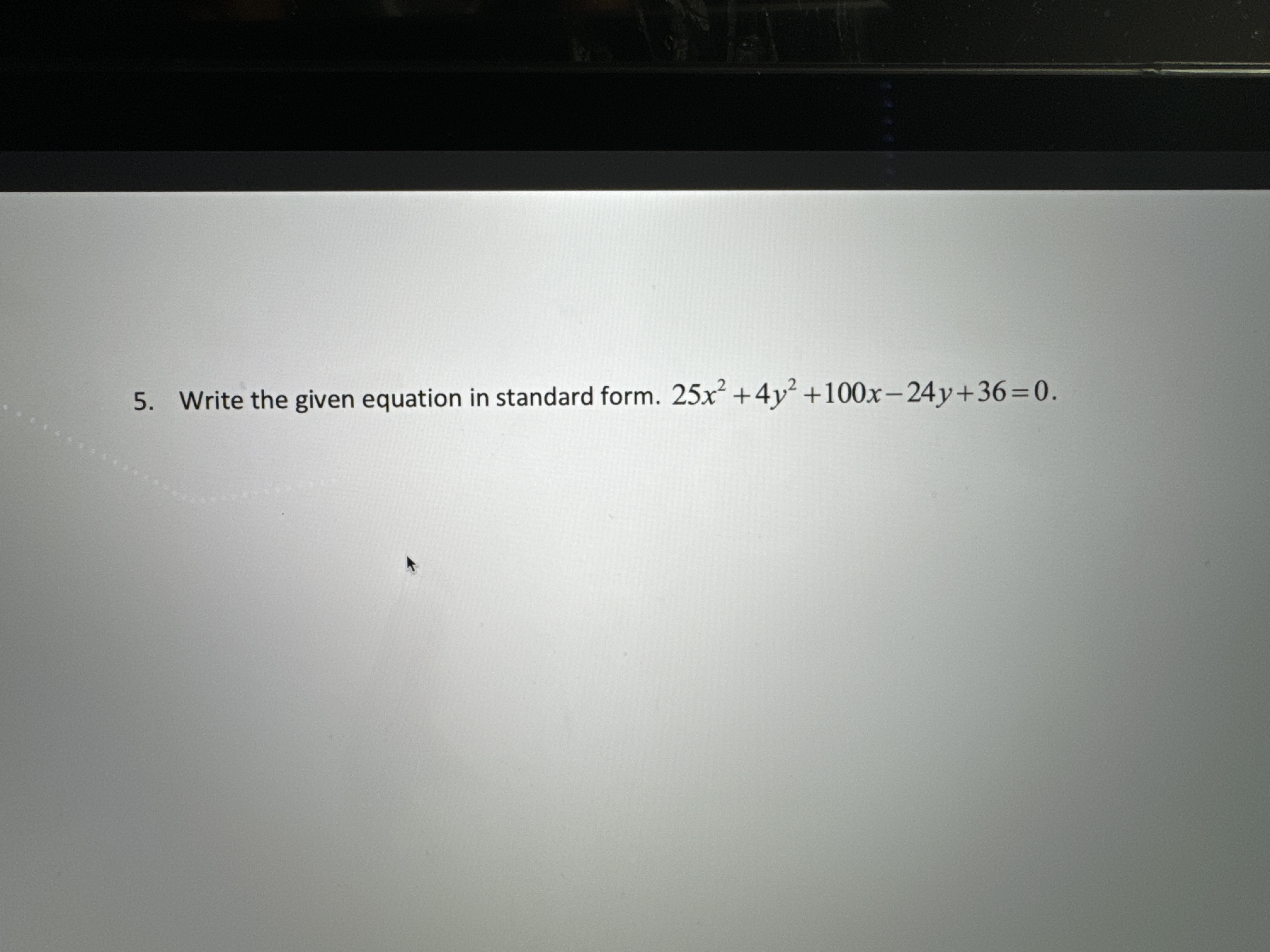 Solved Write the given equation in standard form. | Chegg.com
