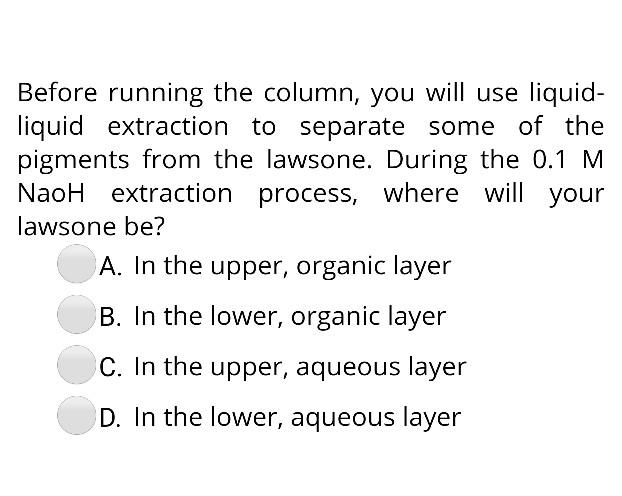 Solved Before running the column, you will use liquid- | Chegg.com