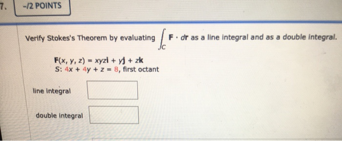 Solved 7. -12 POINTS Verify Stokes's Theorem by evaluating / | Chegg.com