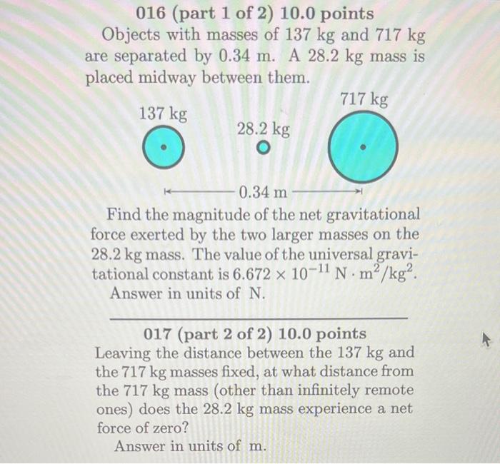 Solved 016 (part 1 of 2 ) 10.0 points Objects with masses of | Chegg.com