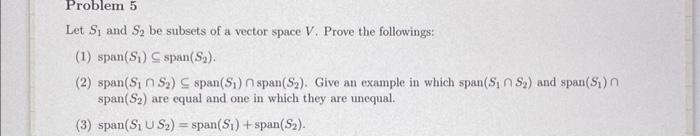 Solved Let S1 and S2 be subsets of a vector space V. Prove | Chegg.com