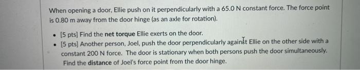 Solved . When opening a door, Ellie push on it | Chegg.com