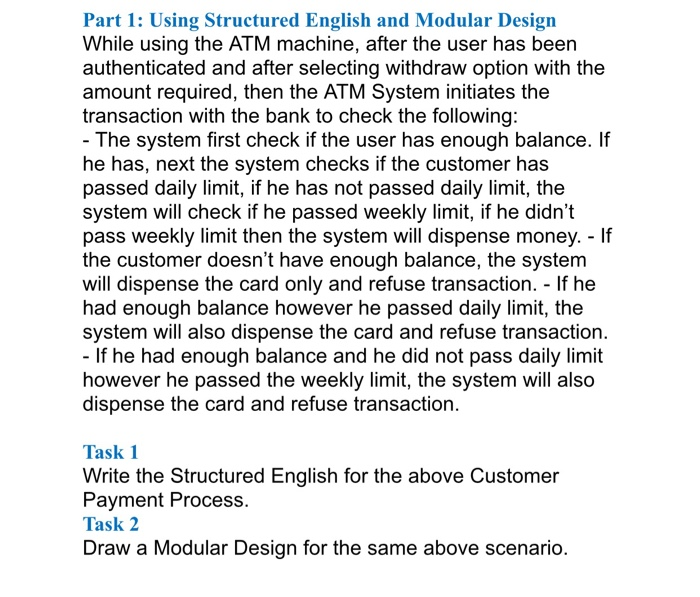 Solved Part 1: Using Structured English and Modular Design | Chegg.com