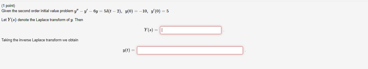 Solved (1 ﻿point)Given the second order initial value | Chegg.com