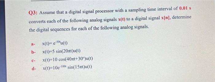 Solved Q3: Assume that a digital signal processor with a | Chegg.com