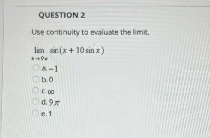 Solved Use continuity to evaluate the limit. | Chegg.com