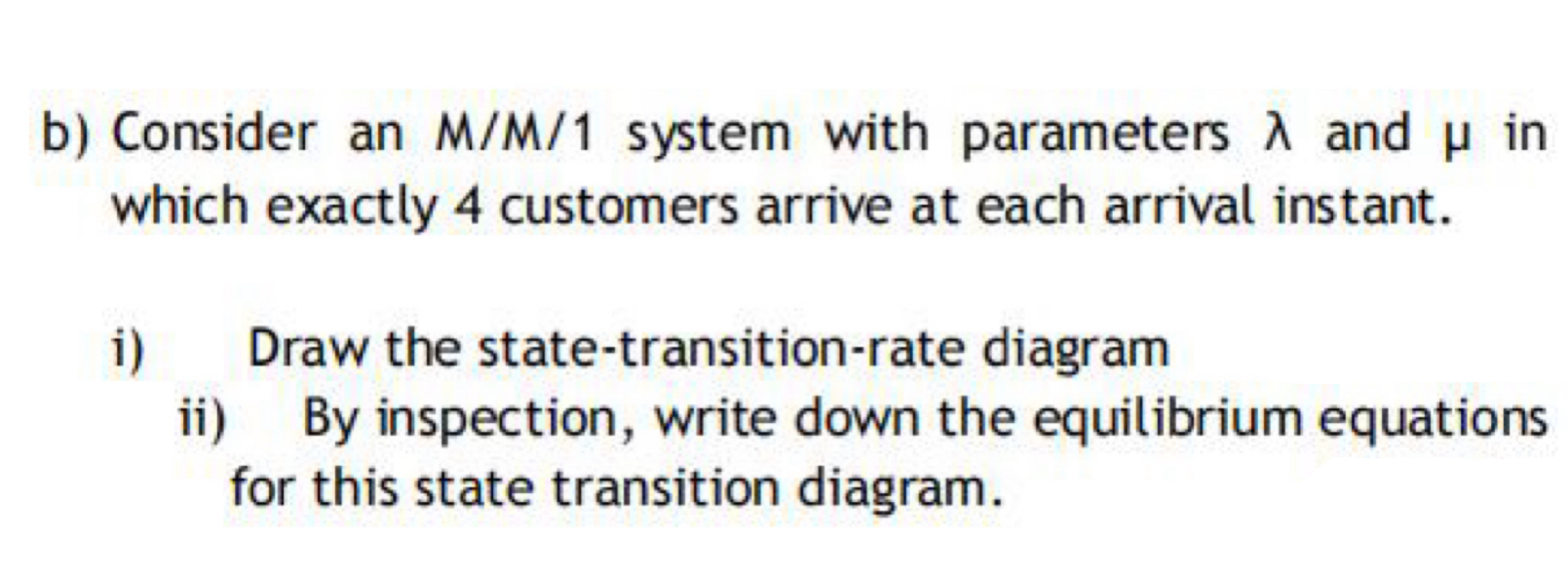 b) ﻿Consider an MM?1 ﻿system with parameters λ ﻿and μ | Chegg.com