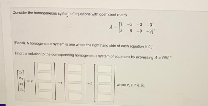 Solved Consider the homogeneous system of equations with | Chegg.com