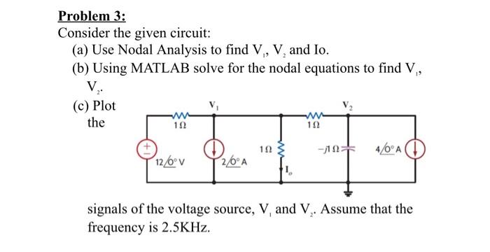 Solved Problem 3 Consider The Given Circuit A Use 6011