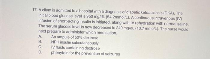Solved 19. gradually declined, and the client tells the | Chegg.com