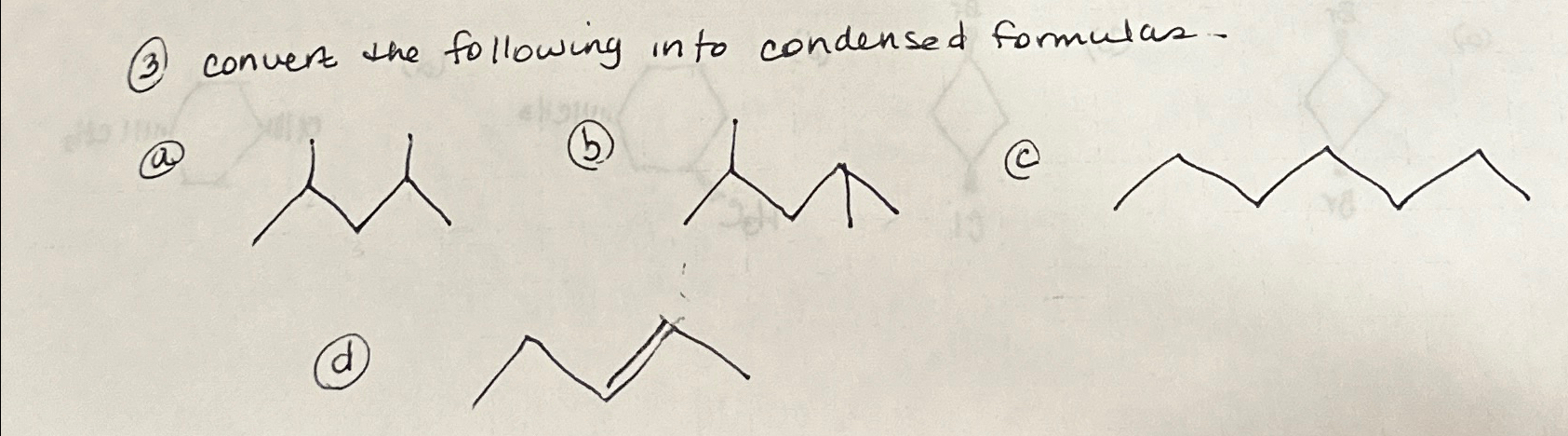 Solved Convert the following into condensed formulas | Chegg.com