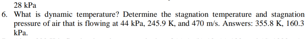 Solved What is dynamic temperature? Determine the stagnation | Chegg.com