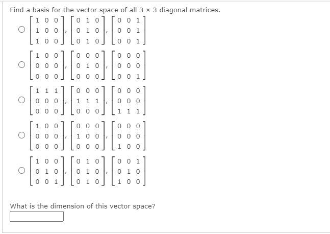Solved Find a basis for the vector space of all 3 x 3 | Chegg.com