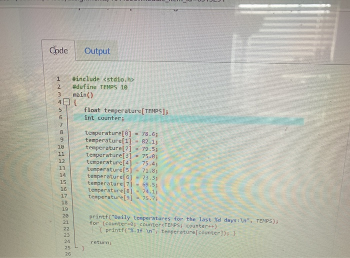 Solved Code Output #include #define TEMPS 10 main() float | Chegg.com