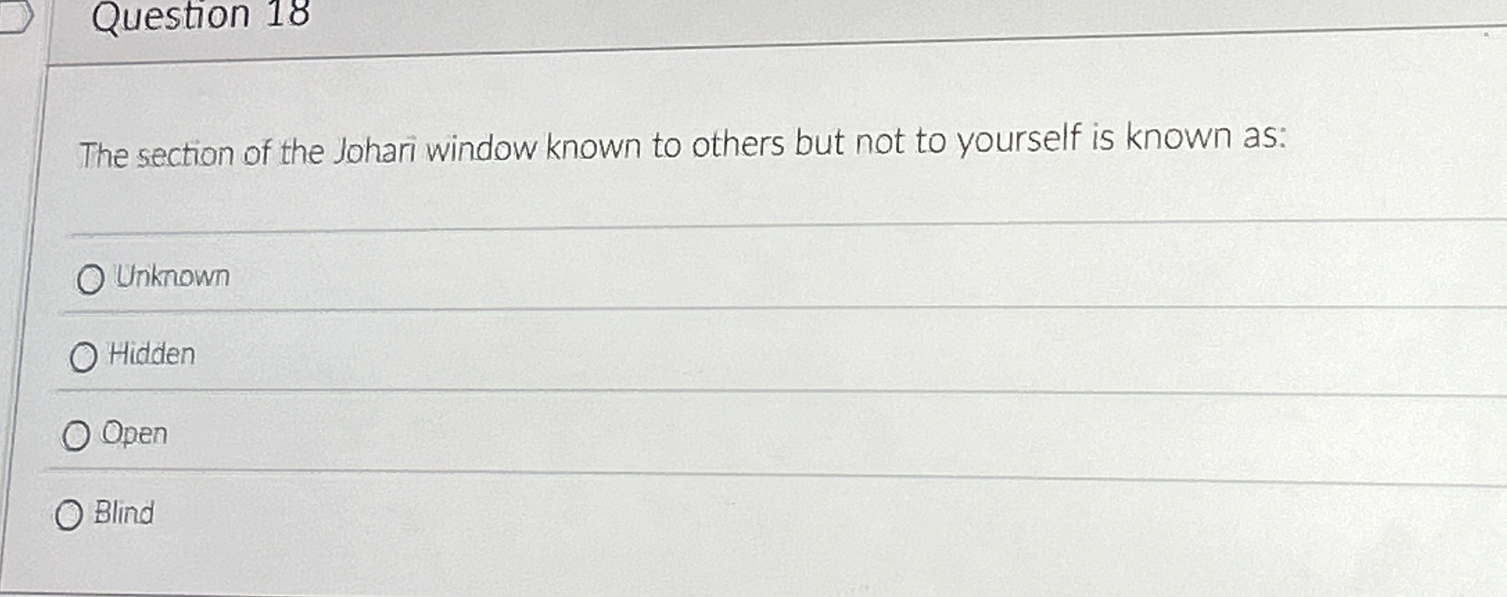Solved Question 18The section of the Johari window known to | Chegg.com