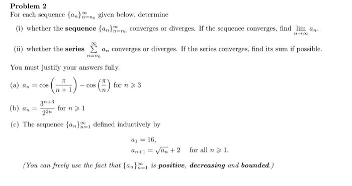 Solved Problem 2 For each sequence {an}n=n0∞ given below, | Chegg.com