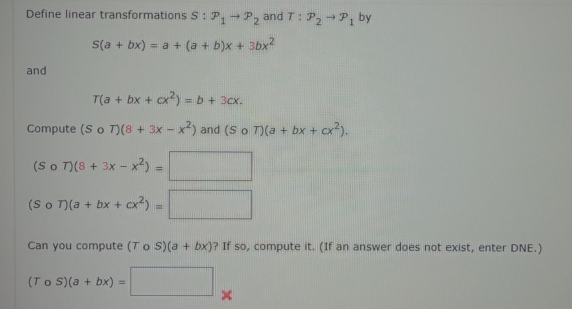 Solved Define linear transformations S:P1→P2 and T:P2→P1 by | Chegg.com