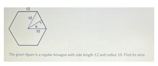 Solved 12 10 a 10 The given figure is a regular hexagon with | Chegg.com