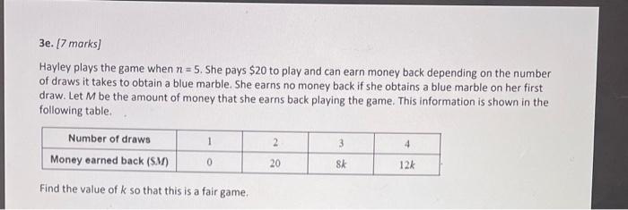 Solved 3a. [1 mark] A bag contains n marbles, two of which | Chegg.com