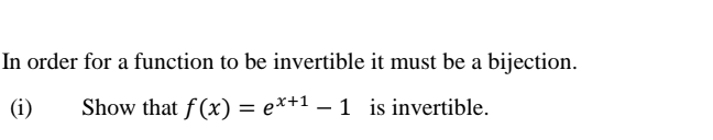 Solved In order for a function to be invertible it must be a | Chegg.com