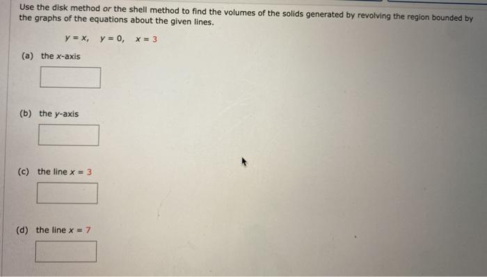 Solved Use the disk method or the shell method to find the | Chegg.com