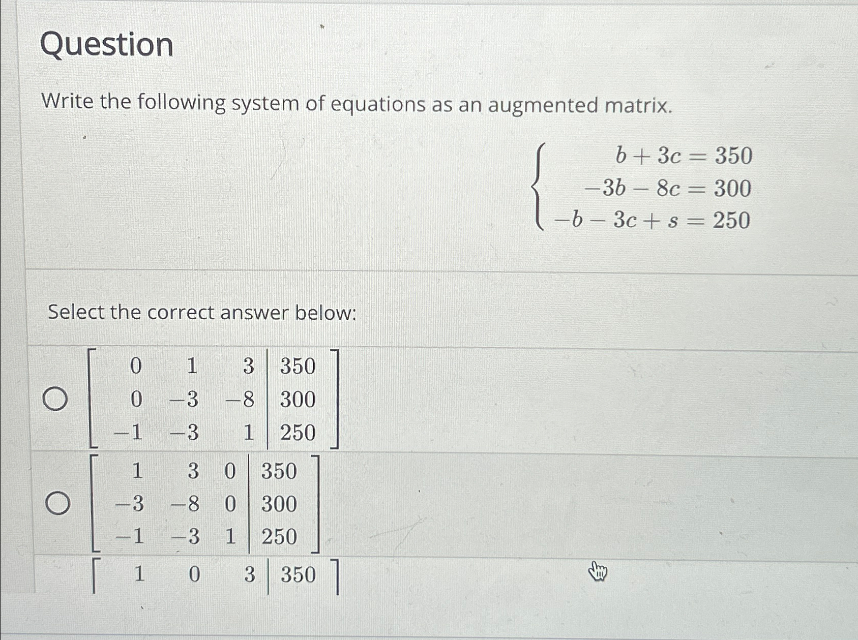 Solved QuestionWrite the following system of equations as an | Chegg.com
