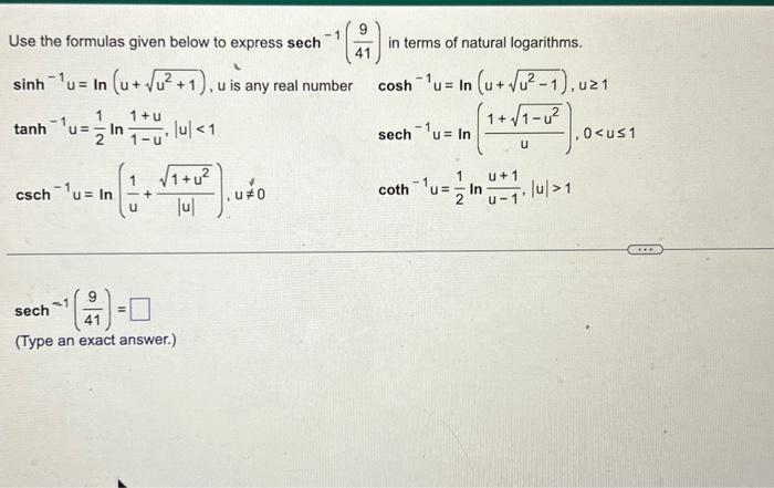 Solved Use the formulas given below to express sech −1(419) | Chegg.com