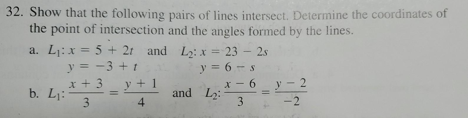 Solved 32. Show that the following pairs of lines intersect. | Chegg.com