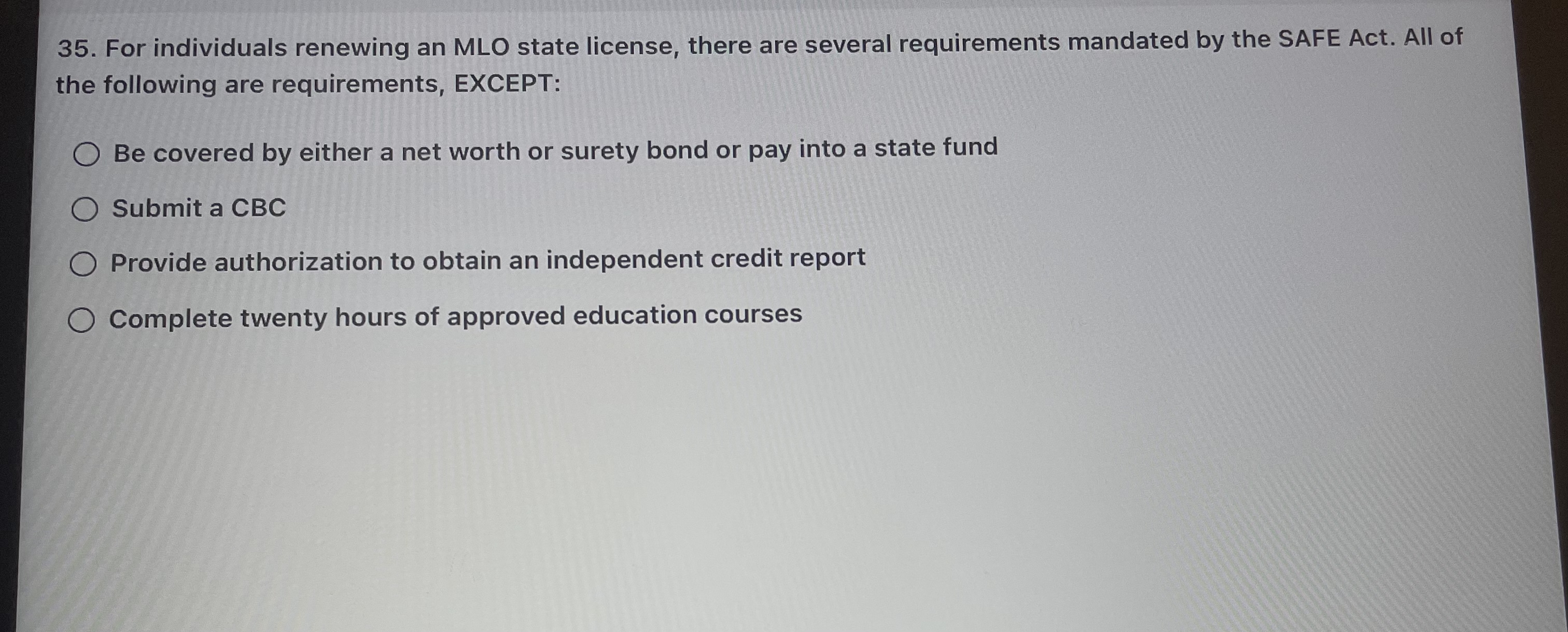 Solved For individuals renewing an MLO state license, there | Chegg.com