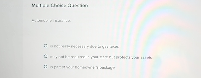Solved Multiple Choice QuestionAutomobile insurance:is not | Chegg.com