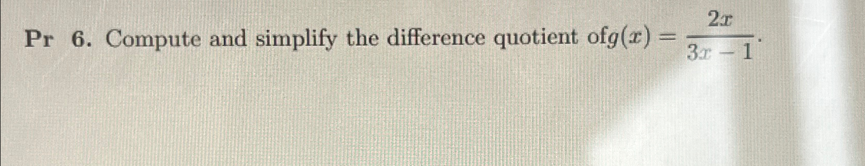 Solved Pr 6. ﻿Compute and simplify the difference quotient | Chegg.com