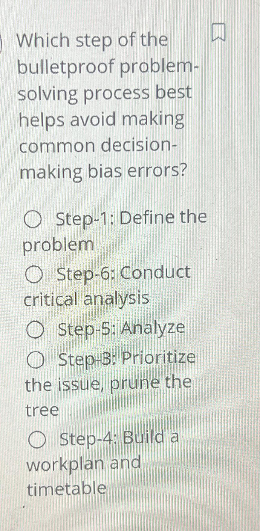 Solved Which step of the bulletproof problemsolving process | Chegg.com